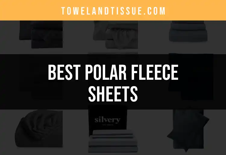 11 Cozy Polar Fleece Sheets for Ultimate Comfort