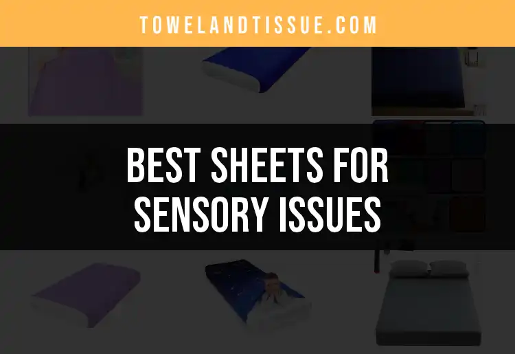 11 Cozy Sheets for Sensory Issues You’ll Love
